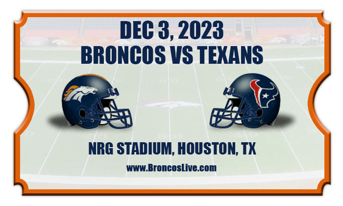 Denver Broncos vs Houston Texans Football Tickets | 12/03/23 Denver Broncos vs Houston Texans Football Tickets | 12/03/23
